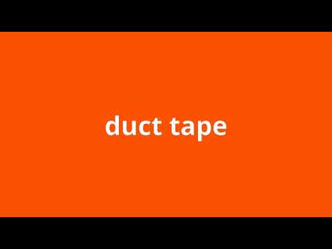 what is the meaning of duct tape