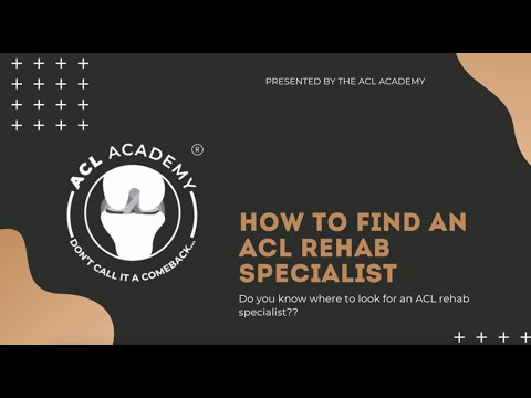 How to Find an ACL Rehab Specialist