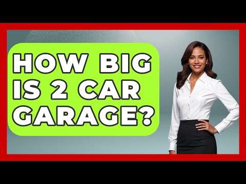 How Big Is 2 Car Garage? - Car Performance Pros
