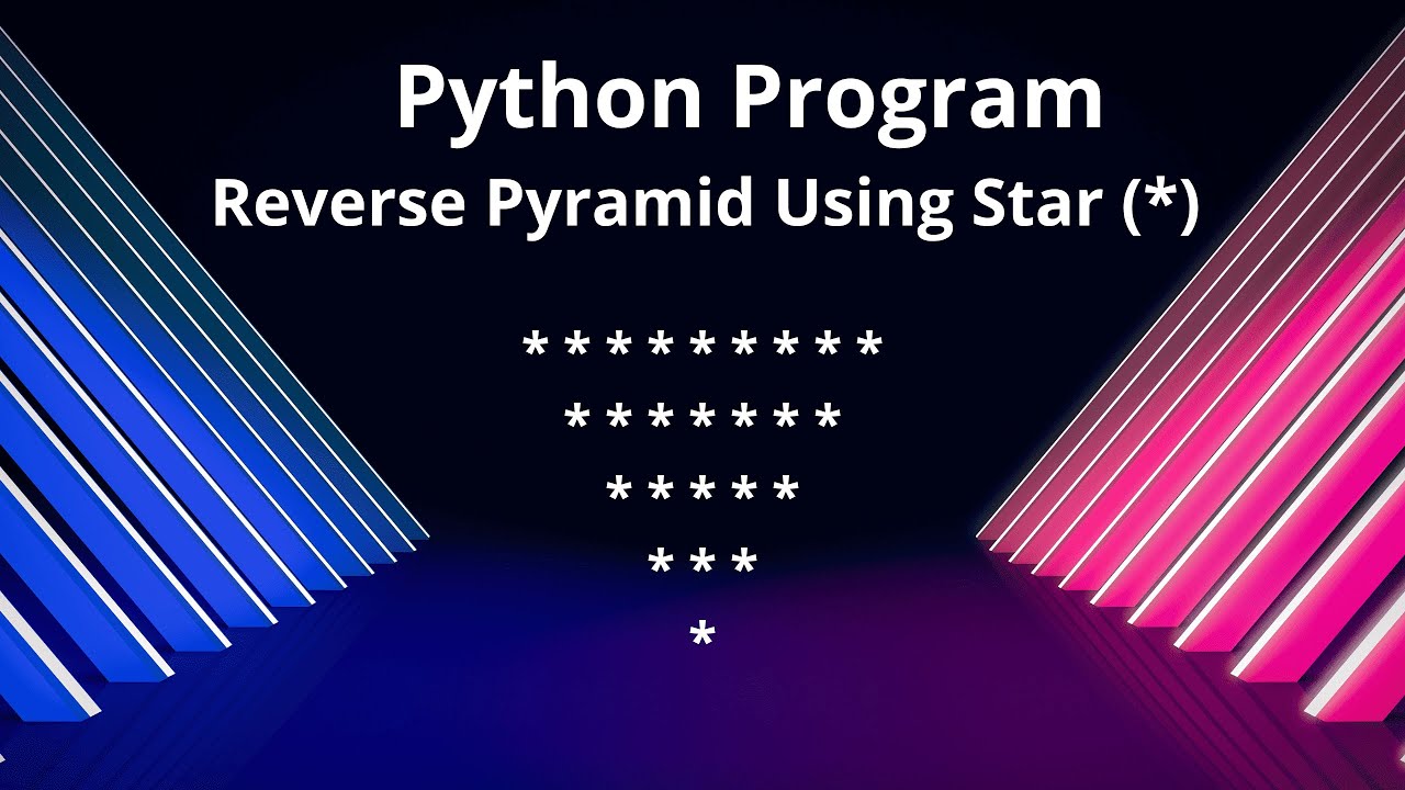 Python program to print inverted pyramid using star (*) |  Python Program