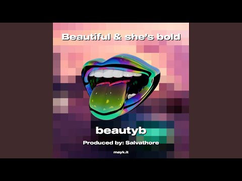 Beautiful & she’s bold