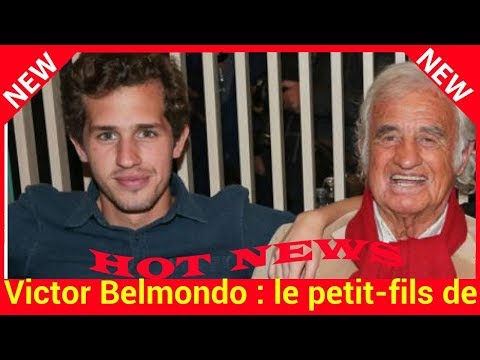 Victor Belmondo : le petit-fils de Jean-Paul Belmondo prêt à changer de nom de famille pour faire