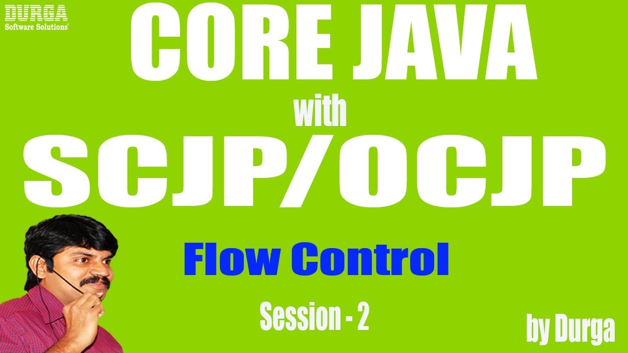 Core Java with OCJP/SCJP: Flow-Control Part-2  || Selection Statements : if-else