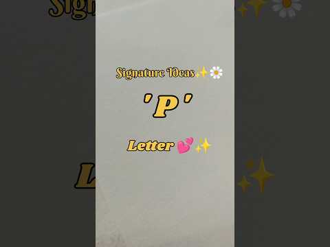 Signature Ideas for the letter Pšš„ #ytshorts #shorts #viral