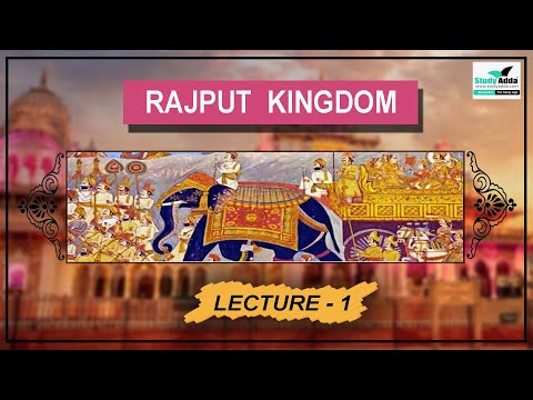 Rajput Kingdom | Lecture - 1
