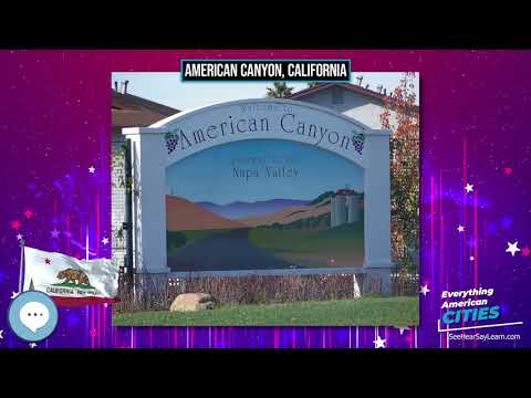 American Canyon, California ⭐️🌎 AMERICAN CITIES 🌎⭐️