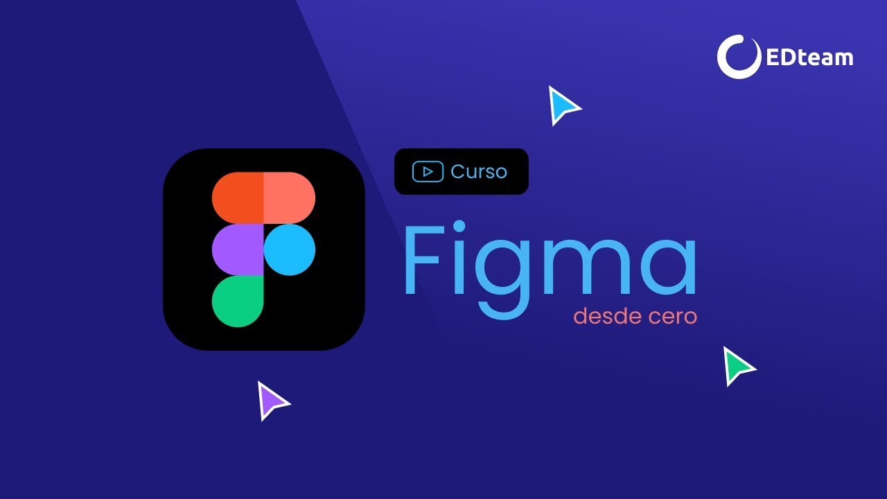 Curso Figma desde cero - Aprende a diseñar en equipo y en tiempo real