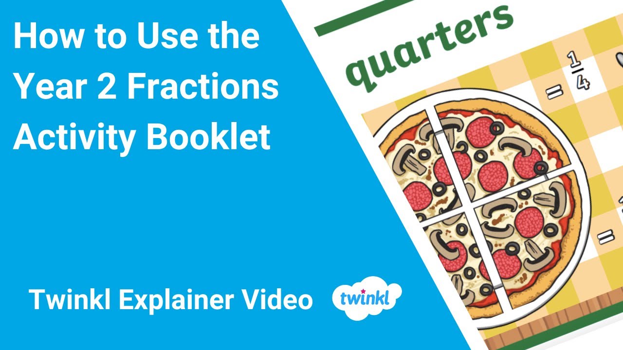 How to Use the Year 2 Fractions Activity Booklet
