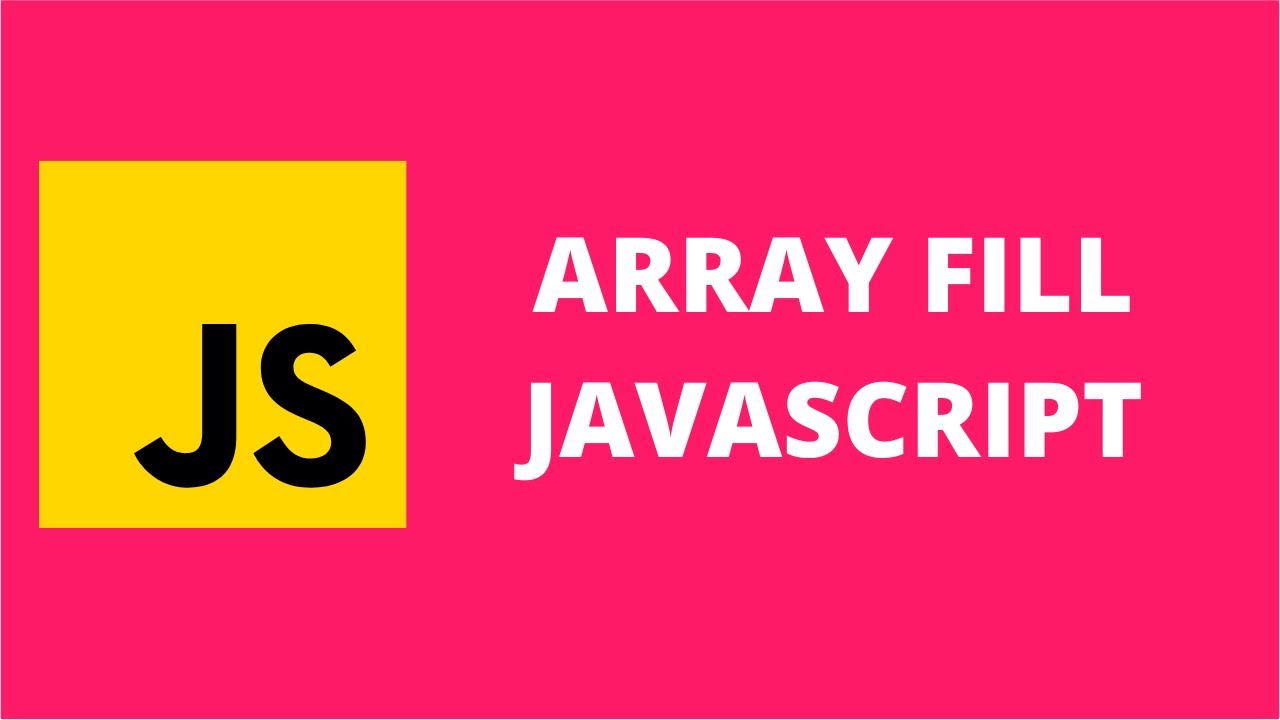 Array Fill JavaScript