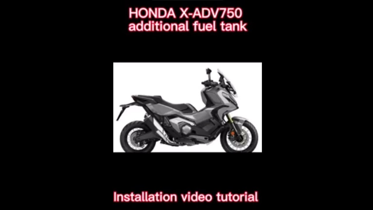 X-ADV750 Additional Fuel Tank Installation Tutorial#HONDA X-ADV750