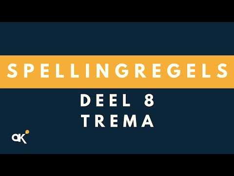 Spellingregels deel 8: Trema
