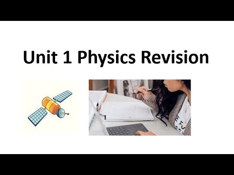 Unit1 Physics Revision