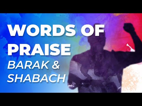 Hebrew words of praise - Barak & Shabach