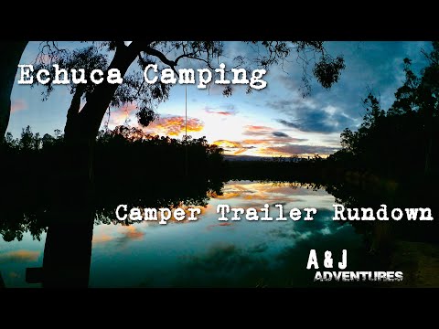 Echuca Camping and Camper Trailer Rundown