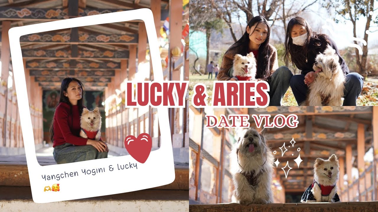 Life In Bhutan | lucky and Aries date Vlog🥰🐶