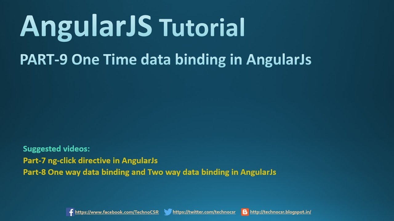 Part - 9  One Time data binding in AngularJs