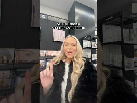 De-influencing you: sephora sale edition