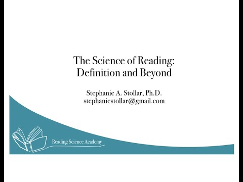 Stephanie Stollar - The Science of Reading: Definition & Beyond