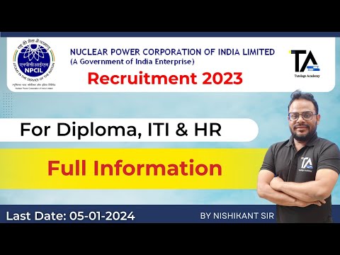 NPCIL Recruitment 2023 for Diploma ITI and HR Post. Full Information by Nishikant Sir.