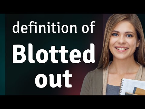 Blotted out β’ what is BLOTTED OUT meaning