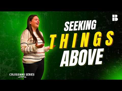 Seeking Things Above - Colossians 3:1-11 | Sunday Worship Service | Bethany Bible Church