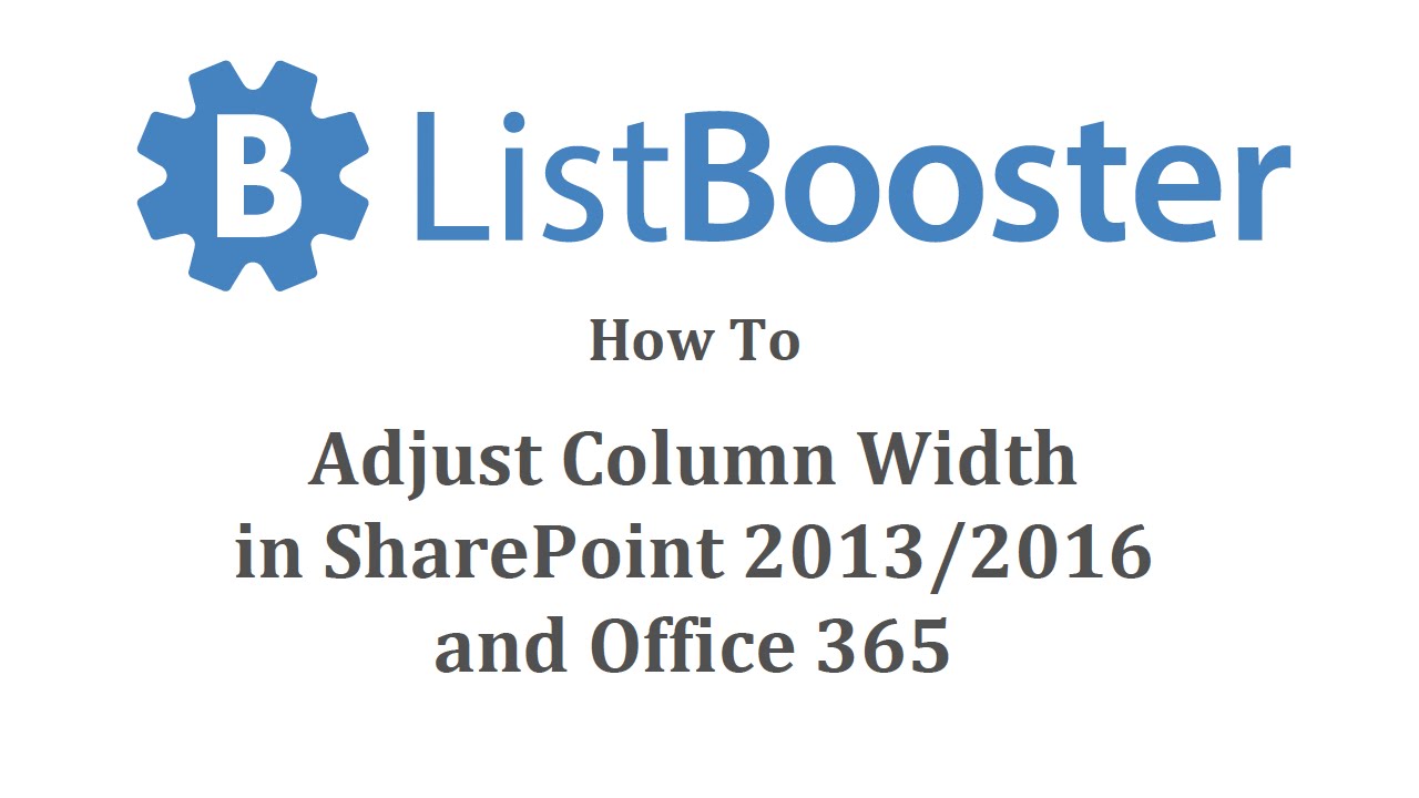 SharePoint List Booster How To - Resize Column