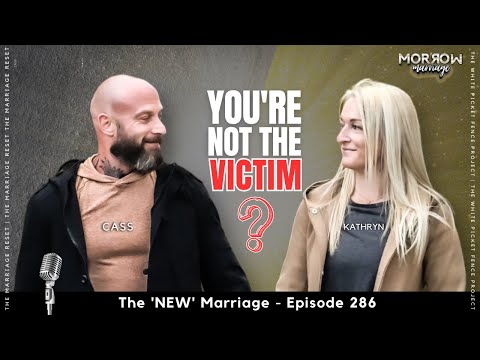 You're Not Being Abused | Understanding Relationship Conflict | The 'NEW' Marriage | Ep286