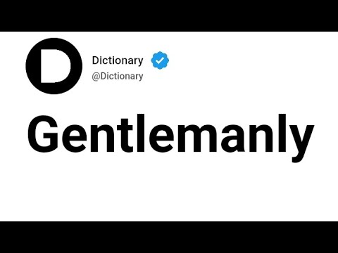 Gentlemanly Meaning In English