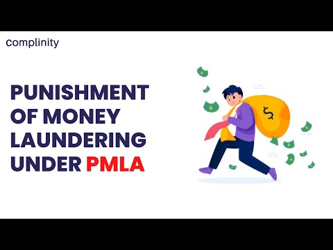 Punishment of Money Laundering under PMLA | Complinity