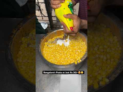 Bangalore’s Pasta at Just Rs 30/-😍😋|| Indian Street Food