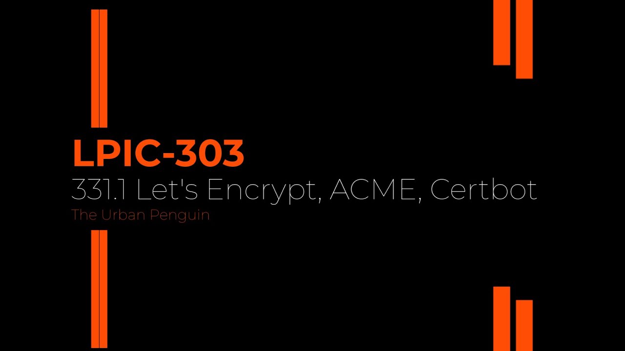 LPIC-3 303 and Let's Encrypt