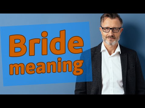 Bride | Meaning of bride 📖 📖 📖