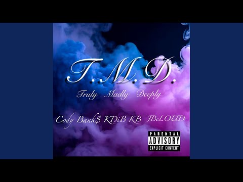 T.M.D. (feat. KDiB KB & JBeLOUD)