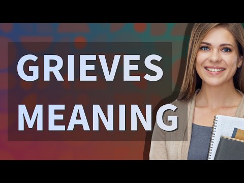 Grieves | meaning of Grieves