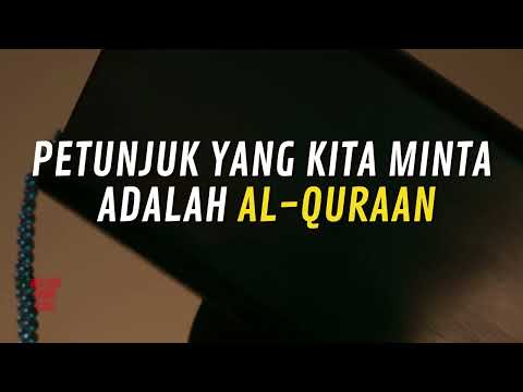 Petunjuk yang Kita Minta adalah Al-Quran, Makna 'Ihdinash shiroothol mustaqiim' | OPINI | AQV
