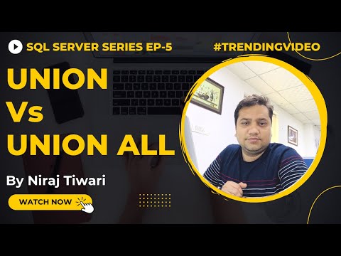 Union in SQL | Union All in SQL | Difference between Union and Union All | Ep. 5 - Hindi