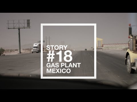 Story #18 Gas plant, Mexico