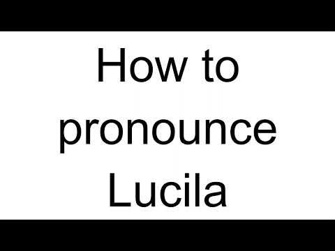 How to Pronounce Lucila (Spanish)