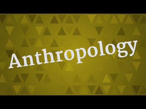 ANTHROPOLOGY pronunciation • How to pronounce ANTHROPOLOGY