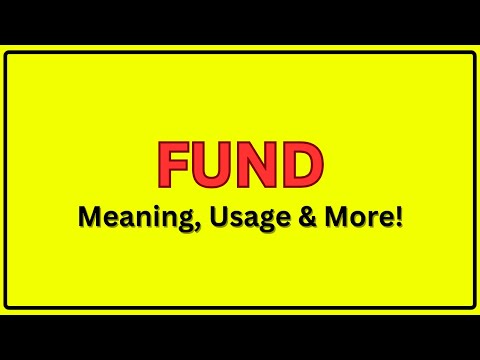 Meaning of Fund | Pronunciation of Fund | Fund In a Sentence