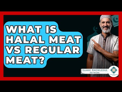 What Is Halal Meat Vs Regular Meat? - Islamic Knowledge Network