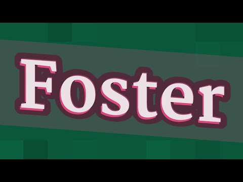FOSTER pronunciation • How to pronounce FOSTER