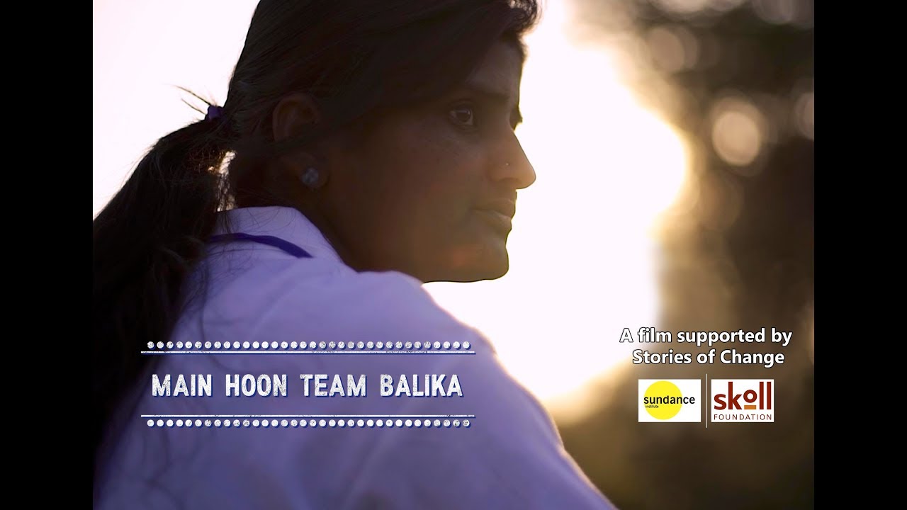 Main Hoon Team Balika - Official Film