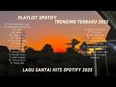 Playlist 25 Lagu Spotify Trending 2025 | Lagu Terpopuler Dan Terhits Tiktok 2025