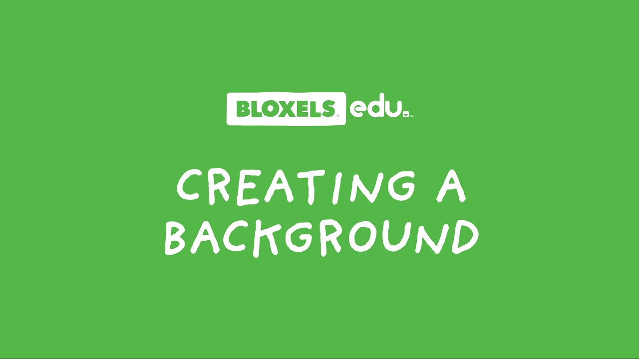 Bloxels EDU: Creating a Background