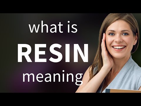 Resin | what is RESIN definition