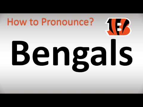 How to Pronounce Bengals