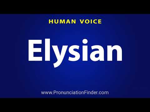 How To Pronounce Elysian