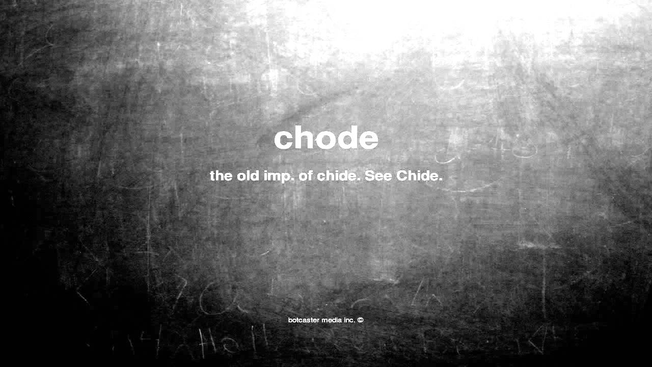 What does chode mean