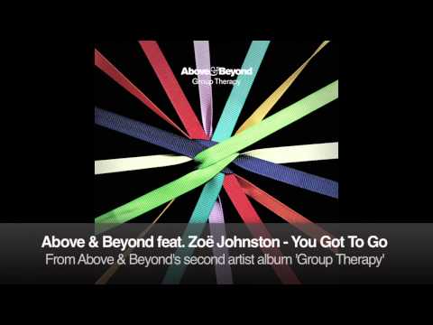 Above & Beyond feat. Zoë Johnston - You Got To Go